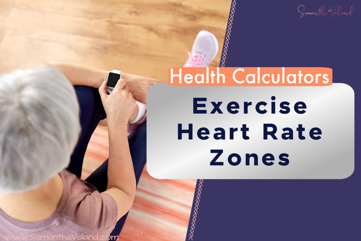 Exercise Heart Rate Zones - Samantha Valand